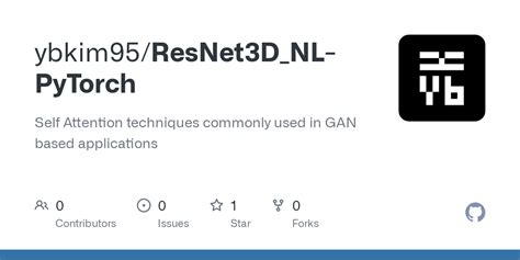 GitHub Ybkim ResNet D NL PyTorch Self Attention Techniques Commonly Used In GAN Based