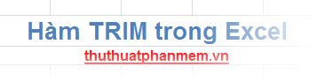 TRIM Function To Remove Spaces In Text In Excel