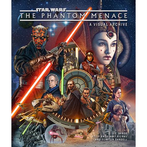 Star Wars The Phantom Menace A Visual Archive Insight Editions