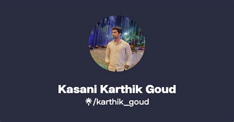 Kasani Karthik Goud Instagram Linktree