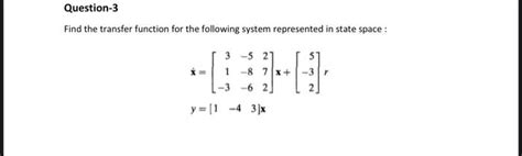 Solved Find The Transfer Function For The Following System Chegg