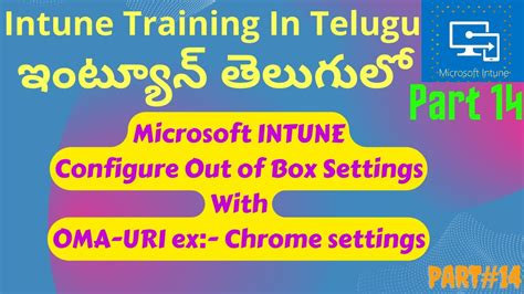 Intune Training In Telugu Intune Custom Oma Uri Settings For