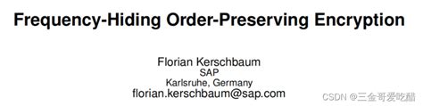 论文笔记——频率隐藏保序加密frequency Hiding Order Preserving Encryption With Csdn博客