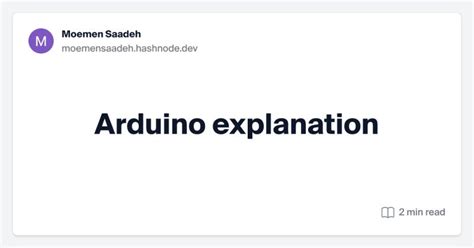 Moemen Saadeh On Linkedin Arduino Explanation