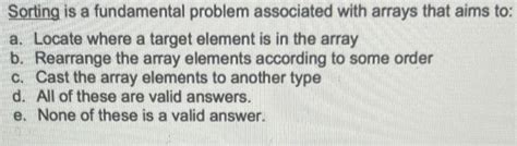 Solved Sorting Is A Fundamental Problem Associated With