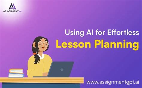 Using Ai For Effortless Lesson Planning