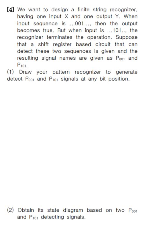 Solved 4 We Want To Design A Finite String Recognizer