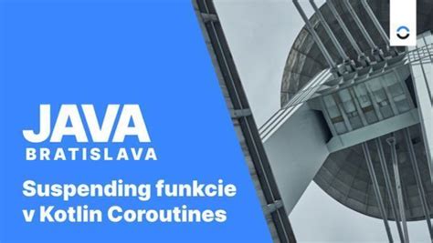suspending funkcie v kotlin coroutines wed sep 13 2023 6 00 pm