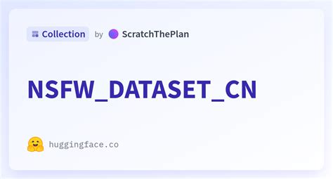 Nsfw Dataset Cn A Scratchtheplan Collection