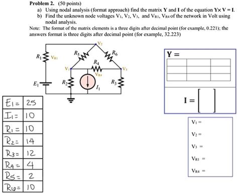 solved problem 2 50 points using nodal analysis find the matrix y and i of the equation yv