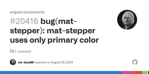 Bugmat Stepper Mat Stepper Uses Only Primary Color · Issue 20416 · Angularcomponents · Github