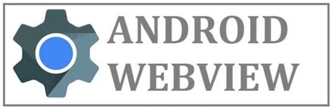 How To Properly Disable Or Enable Android Webview In 2024