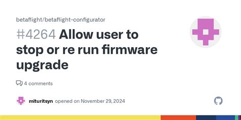 allow user to stop or re run firmware upgrade · issue 4264