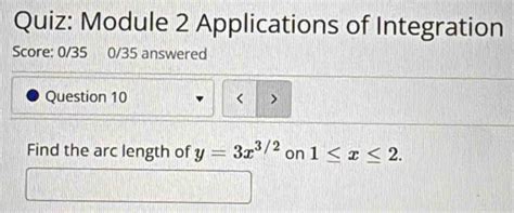 Solved Quiz Module 2 Applications Of Integration Score 0 35 0 35