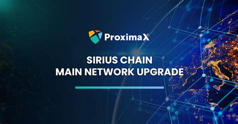 Proximax Sirius Platform Main Network Upgrade Siriuschain Blog