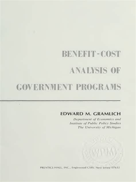 Edward M Gramlich Benefit Cost Analysis Of Government Programs 1981 Pdf Costbenefit