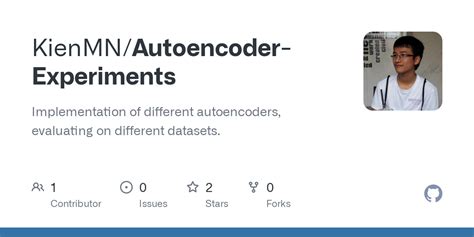 Github Kienmnautoencoder Experiments Implementation Of Different