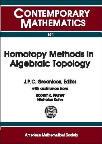Homotopy Methods In Algebraic Topology Proceeding Of An Ams Ims Siam