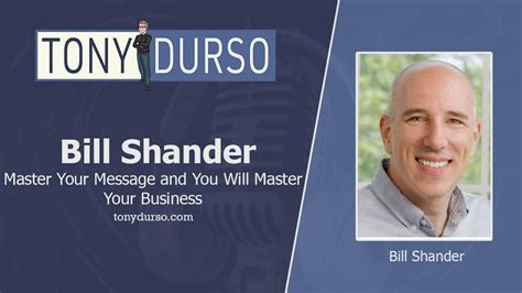 ep42 master your message and you will master your business by bill