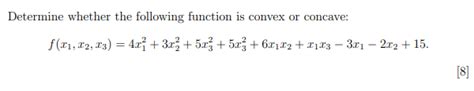 Solved Determine Whether The Following Function Is Convex Or