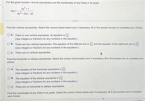 Solved For The Given Function Find All Asymptotes And The
