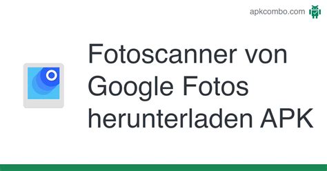 Fotoscanner von Google Fotos APK (Android App) - Kostenloser Download