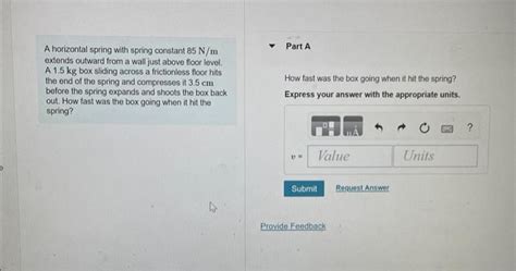 Solved A Horizontal Spring With Spring Constant 85 N M