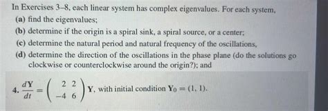 Solved In Exercises Each Linear System Has Complex Chegg