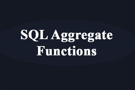 Sql Aggregate Functions List Example
