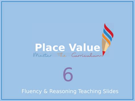 Year 6 Editable Place Value Teaching Slides White Rose Style Teaching Resources