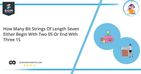 How Many Bit Strings Of Length Seven Either Begin With Two 0s Or End With Three 1s The Story
