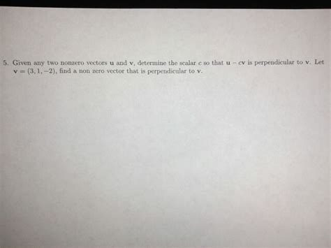 Solved Given Any Two Nonzero Vectors U And V Determine Chegg