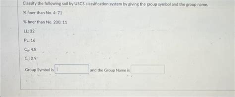 Solved Classify The Following Soil By USCS Classification Chegg