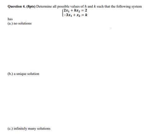Solved Question 4 8pts Determine All Possible Values Of H