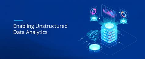what is unstructured data analytics a complete guide