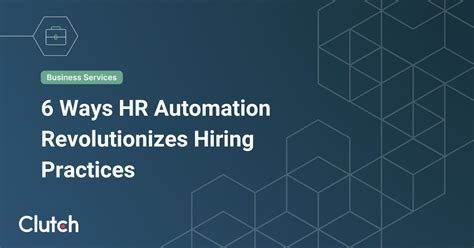 6 Ways Hr Automation Revolutionizes Hiring Practices