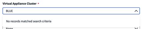 Virtual Appliance Cluster Not Showing Up In The Va Cluster Dropdown Isc Discussion And