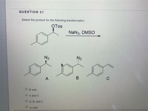 Solved Question 21 Select The Product For The Following