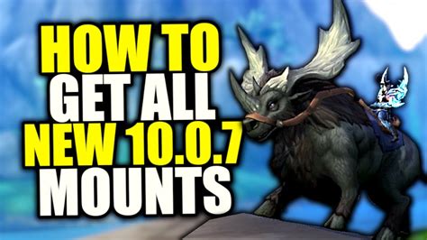 How To Get Every New Wow 1007 Mount Youtube How To Get Every New Wow 1007 Mount Youtube