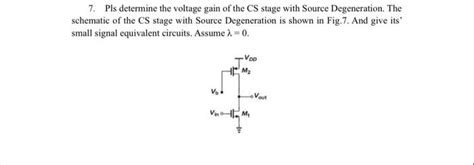 Solved Pls Determine The Voltage Gain Of The CS Stage Chegg Com
