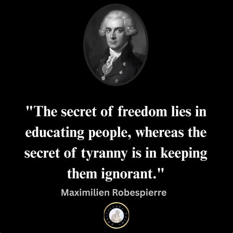 Philosophy This Quote By Maximilien Robespierre Suggests That True