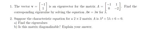 Solved The Vector V Is An Eigenvector For The Chegg