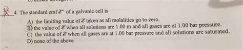 Solved 4 The Standard Emf And Of A Galvanic Cell Is A The
