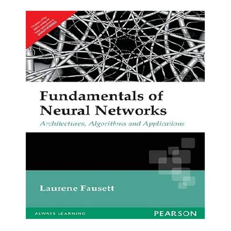 Fundamentals Of Neural Networks Architectures Algorithms And