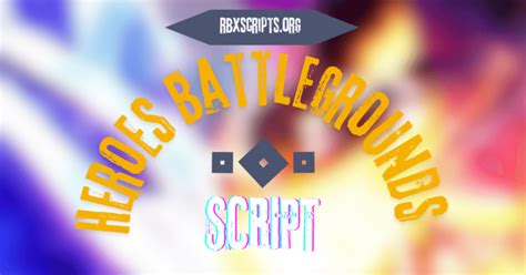 Heroes Battlegrounds Script RBX Scripts