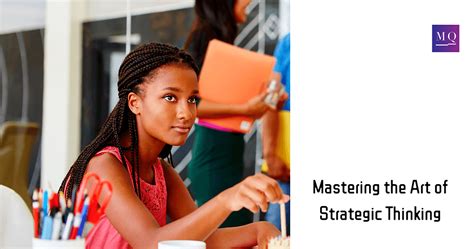 mastering the art of strategic thinking