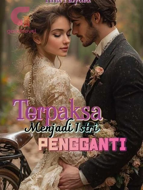 Terpaksa Menjadi Istri Pengganti - bab 8. Syarat Menikah Novel & PDF ...