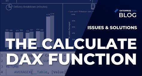 Issues And Solutions With Calculate Dax Function Enterprise