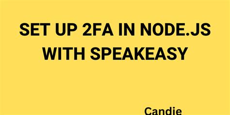 set up 2fa in node js with speakeasy dev community
