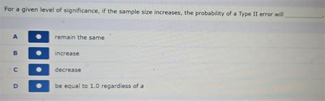 Solved For A Given Level Of Significance If The Sample Size Increases